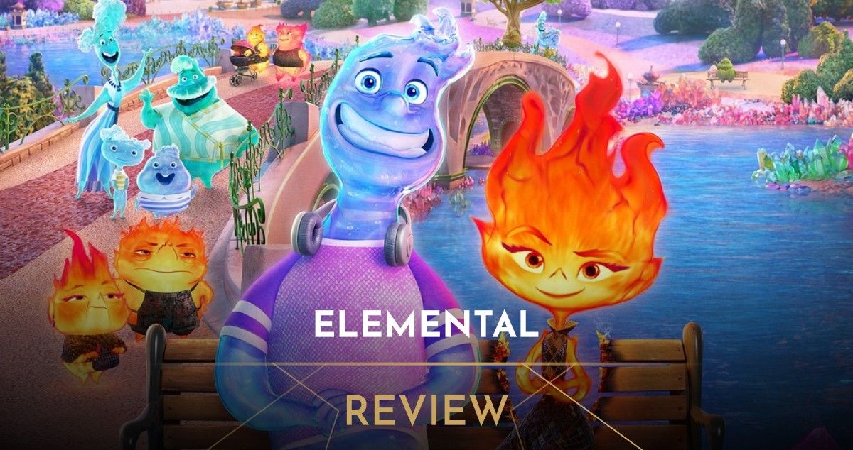 Elemental - Bộ phim tôn vinh giá trị của sự khác biệt và cách vượt qua ...